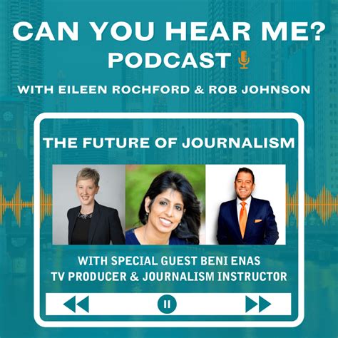 Can You Hear Me Podcast The Future Of Journalism The Harbinger Group
