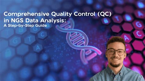 Comprehensive Quality Control Qc In Ngs Data Analysis A Step By Step