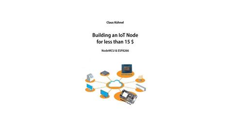 Building An Iot Node For Less Than 15 Nodemcu And Esp8266 Arhiva