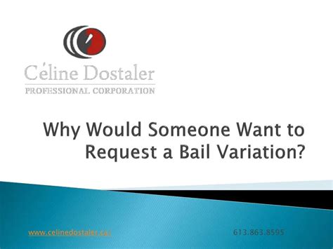 Ppt Whywouldsomeonewanttorequestabailvariationpdf Powerpoint