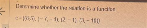 Solved Determine Whether The Relation Is A Chegg