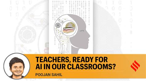 Teachers Ready For Ai In Our Classrooms The Indian Express