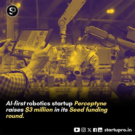 Perceptyne A Deeptech Robotics Startup Specializing In Ai Driven Automation Has Raised 3