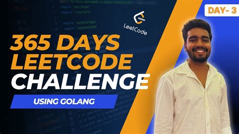 Day 3 365 Days Leetcode Challenge Using Golang Youtube