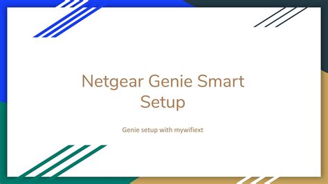 Netgear Genie Smart Setup Wizard By Mywifiexxt Net Issuu