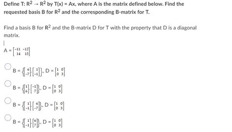 solved define t r2 → r2 by t x ax where a is the matrix