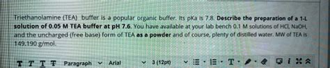 Triethanolamine Tea Buffer Is Popular Organic Buffer Its Pka Is 78