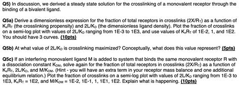 Solved Q5 In Discussion We Derived A Steady State Solution