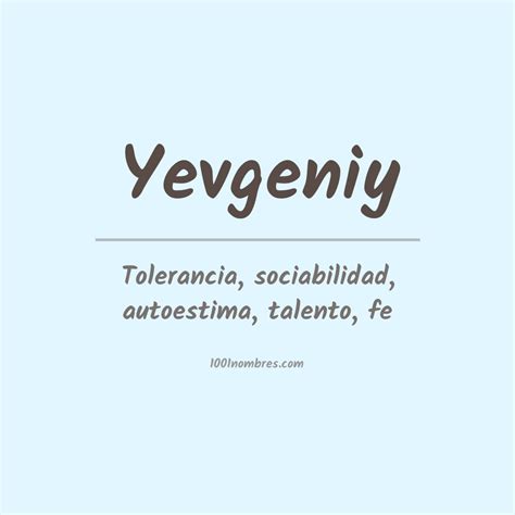 Significado Del Nombre Yevgeniy