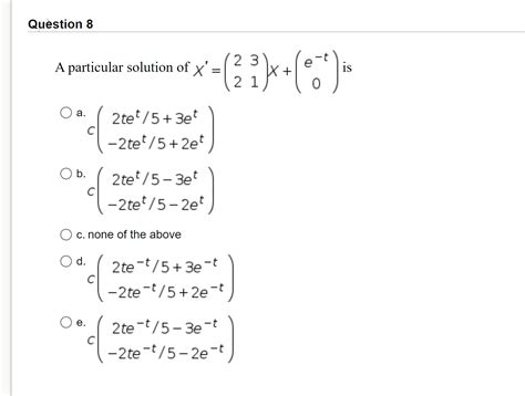 Solved A Particular Solution Of X To The Power Of Apostrophe