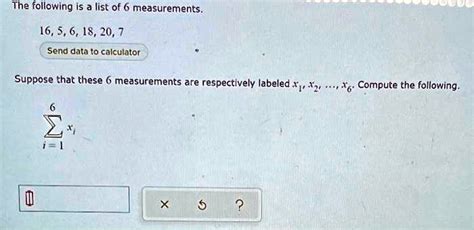 Solved The Following Is A List Of 6 Measurements Iccuuc 16 56 48