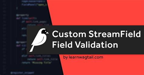 Custom StreamField Field Validation LearnWagtail
