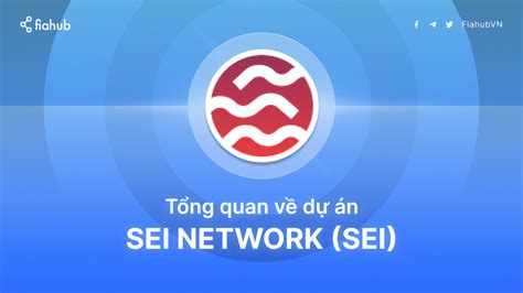 Sei Network Là Gì Khám Phá Blockchain Sei Và Sei Token Fiahub