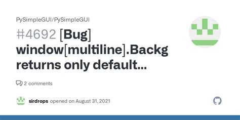 Bug Window Multiline Backgroundcolor Returns Only Default Value Set In Layout · Issue 4692