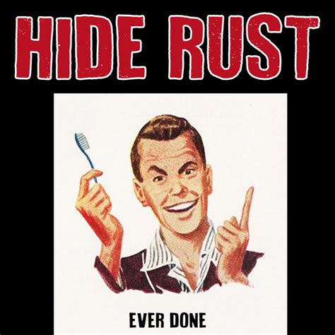 Hide Rust Ever Done Hide Rust