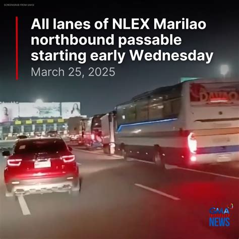 Gma News All Marilao Northbound Lanes Are Open Early Wednesday
