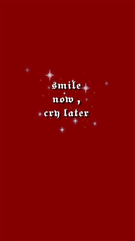 Smile Now Cry Later Wallpapers Top Free Smile Now Cry Later