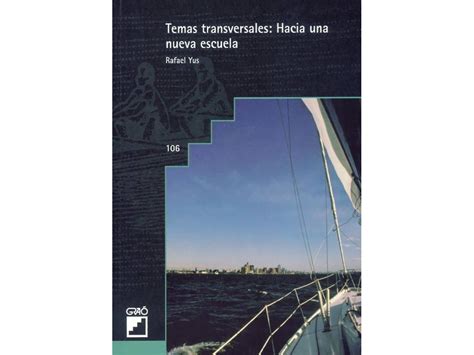 Livro Temas Transversales Hacia Una Nueva Escuela De Rafael Yus Ramos Espanhol Worten Pt