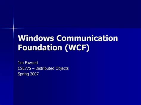 Windows Communication Foundation Wcf Ppt Download
