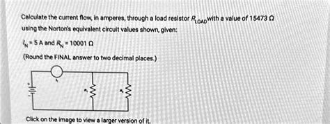 solved calculate the current flow in amperes through a load resistor