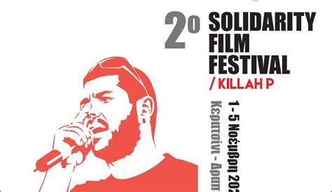 Ξεκίνησε το 2ο Solidarity Film Festival Killah P στη μνήμη του Παύλου Φύσσα Το πλήρες