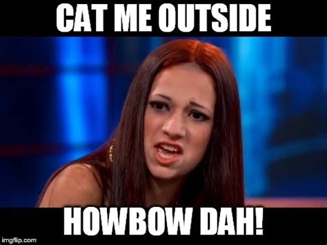 Catch Me Outside Memes Imgflip
