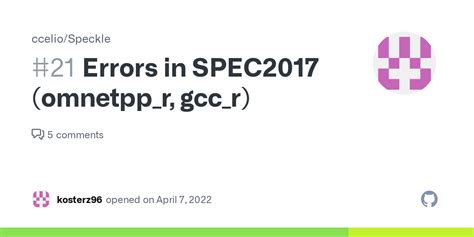 errors in spec2017 omnetpp r gcc r · issue 21 · ccelio speckle · github