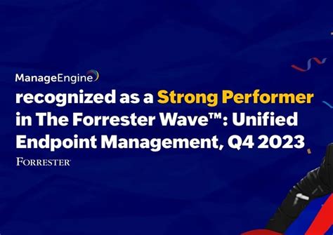 Manageengine Named A ‘strong Performer In Unified Endpoint Management