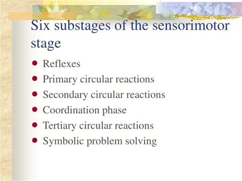 Ppt Six Substages Of The Sensorimotor Stage Powerpoint Presentation