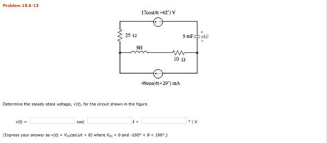 solved determine the steady state voltage v t for the