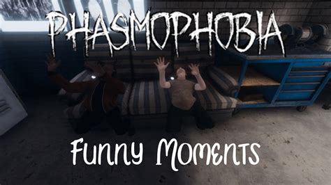 Phasmophobia Funny Moments Youtube