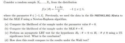 Solved Consider A Random Sample X Xn From The Chegg