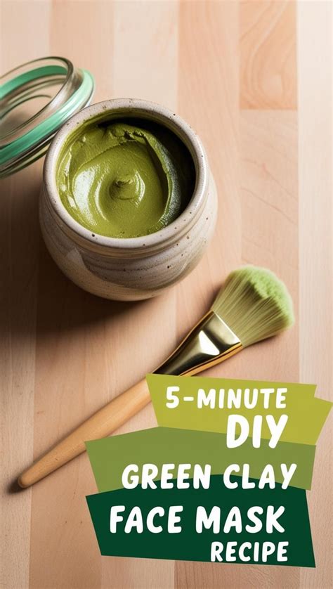 This Diy Green Clay Mask Recipe Cleared My Pores In Just One Use And Its So Easy