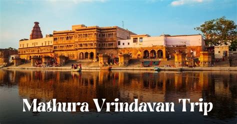 Mathura Junction To Vrindavan Distance Various Travel Options Mathura Vrindavan Tourism
