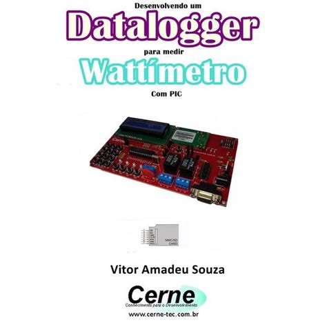 Desenvolvendo Um Datalogger Para Medir Wattimetro Com Pic Submarino