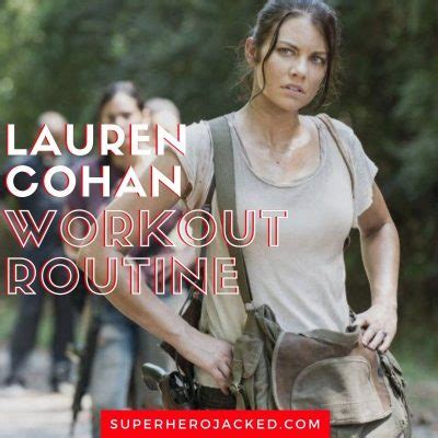 Lauren Cohan Workout Routine And Diet Plan Updated