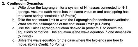 Solved 2 Continuum Dynamics A Write Down The Lagrangian