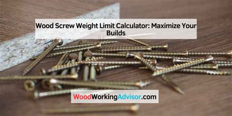 Wood Screw Weight Limit Calculator Maximize Your Builds