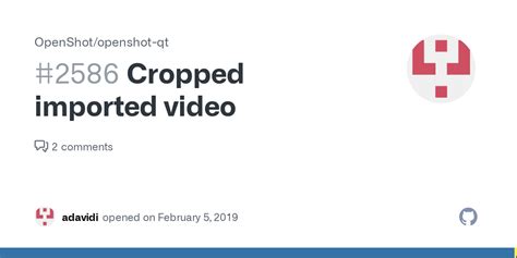 Cropped Imported Video · Issue 2586 · Openshotopenshot Qt · Github