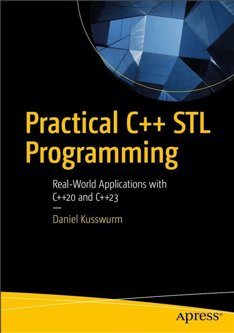🔥 Скачать бесплатно Practical C Stl Programming Real World Applications With C 20 And C 23