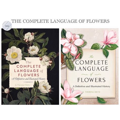 The Complete Language Of Flowers A Definitive And Illustrated History