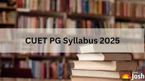Cuet Pg Syllabus 2025 Download Subject Wise Pdf And Latest Exam Pattern