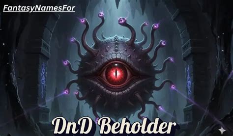 350 Beholder Names Generator Dandd 5e Cool And Famous Ideas