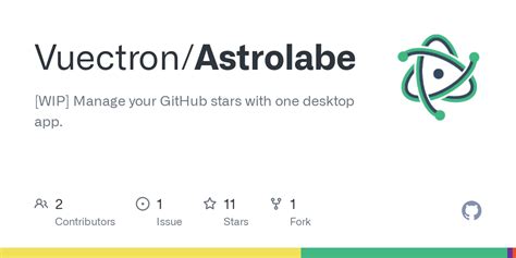 Github Vuectronastrolabe Wip Manage Your Github Stars With One Desktop App