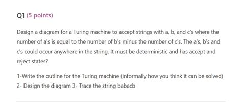Solved Q1 5 ﻿pointsdesign A Diagram For A Turing Machine