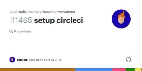 setup circleci · issue 1465 · react native camera react native camera