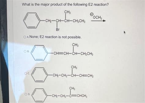 Solved What is the major product of the following E2 | Chegg.com