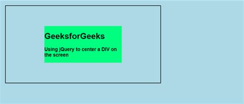 How To Center A DIV On Screen Using JQuery GeeksforGeeks