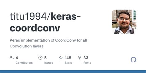 Github Titu1994keras Coordconv Keras Implementation Of Coordconv For All Convolution Layers