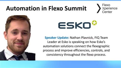 Dont Miss Nathan Plavnick Fiq Team Leader At Esko Who Will Be At The Automation In Flexo